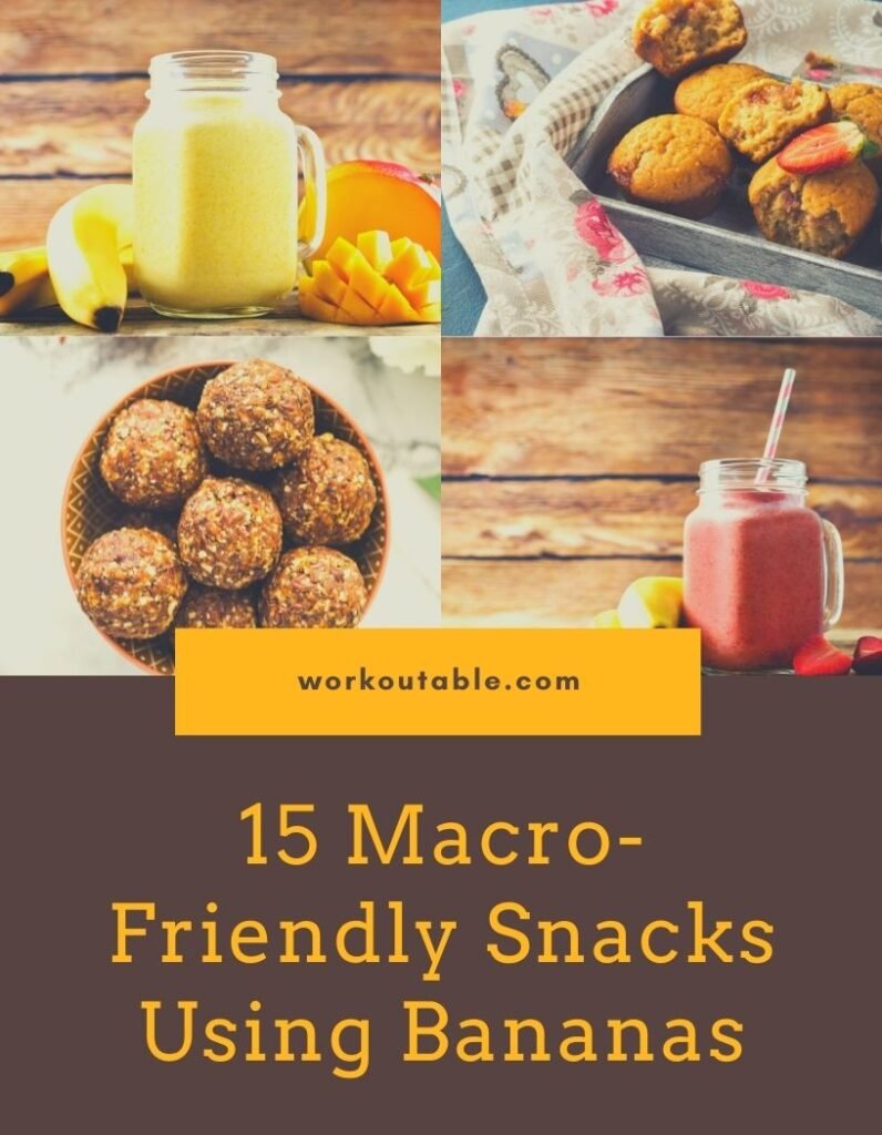 15 Macro-Friendly Snacks Using Bananas - Workoutable